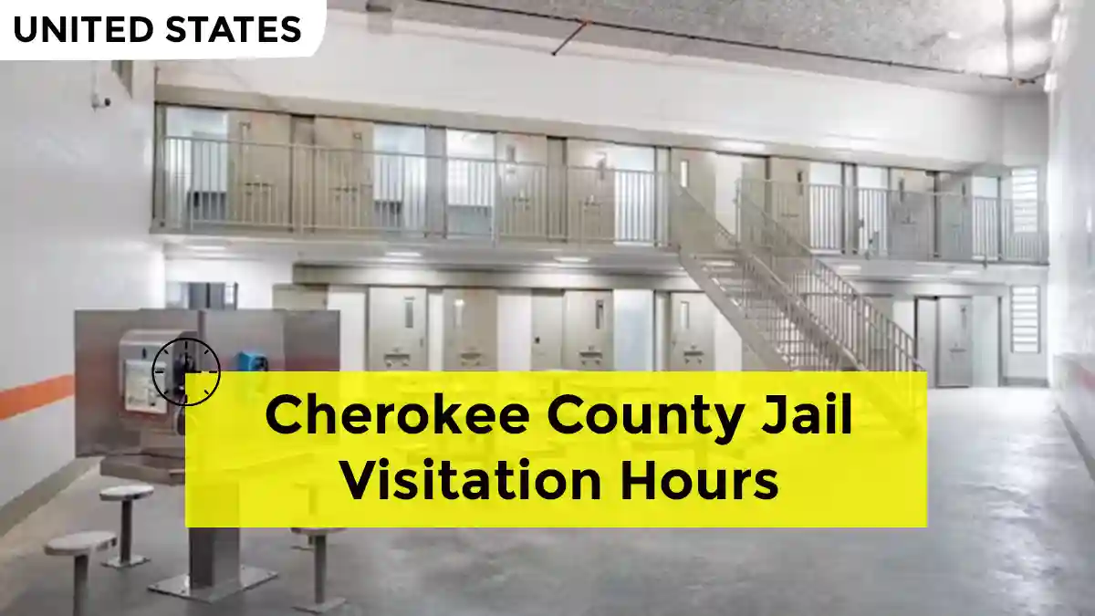 Cherokee County Jail Visitation Hours 2026