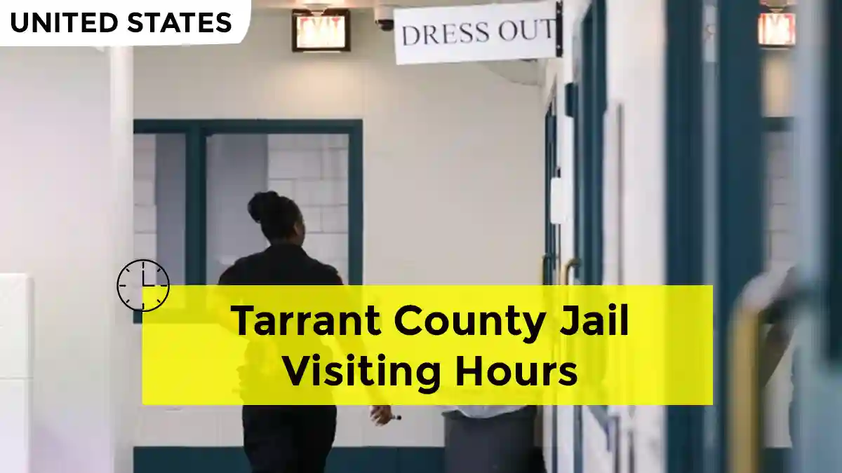 Tarrant County Jail Visiting Hours 2026